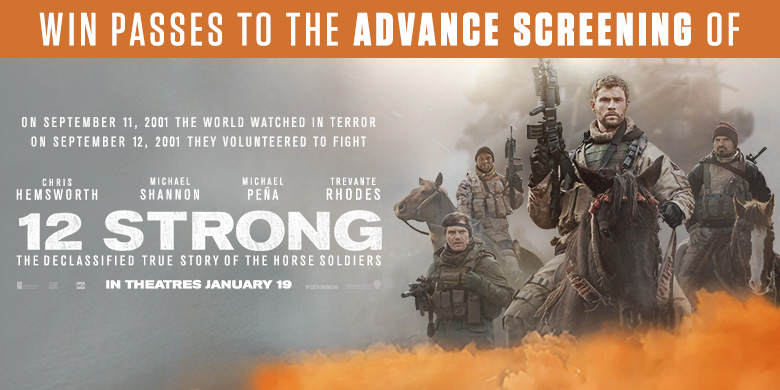 Win Passes to the Advance Screening of 12 Strong | Q107 Toronto