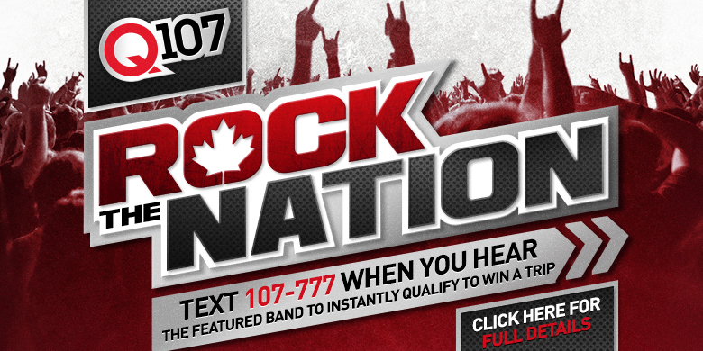 Rock The Nation | Q107 Toronto