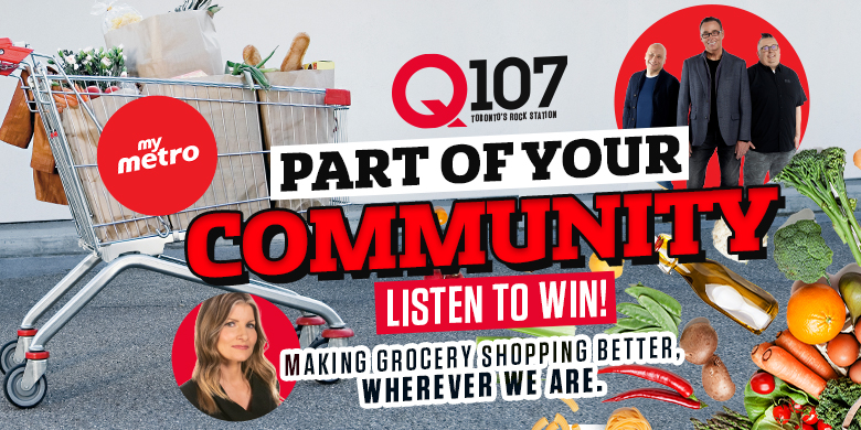 Win a $100 Metro Gift Card for You and Someone You Know! | Q107 Toronto