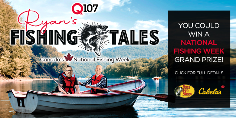 Ryan’s Fishing Tales | Q107 Toronto