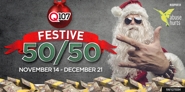 Q107’s Festive 50/50 in Support of Abuse Hurts 2022 | Q107 Toronto