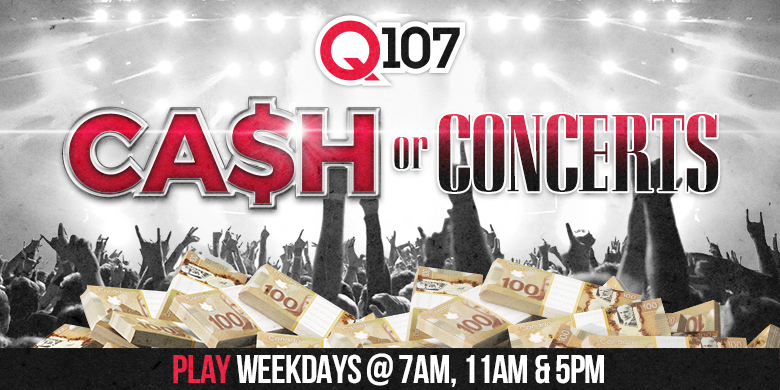 Q107’s Cash Or Concerts 2023 | Q107 Toronto