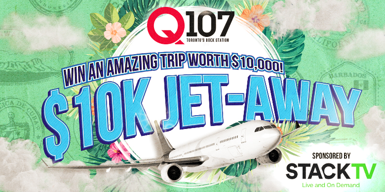 Q107’s 10K Jetaway | Q107 Toronto