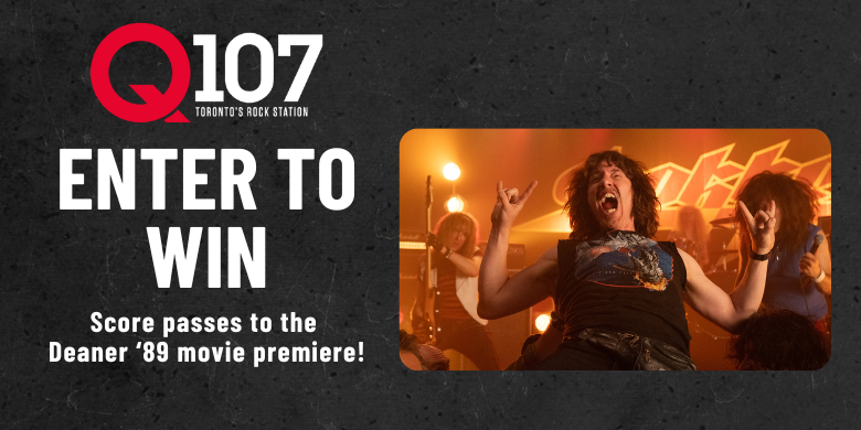 Score Passes to the Deaner ’89 Movie Premiere! | Q107 Toronto