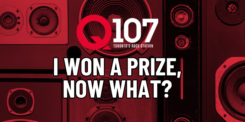 Q107 Toronto | Prize Pick Up Policy