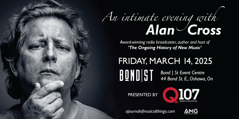 Score Tickets To An Intimate Evening with Alan Cross | Q107 Toronto