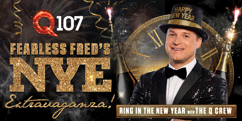 Q107 Toronto | The Fearless Fred New Years Extravaganza