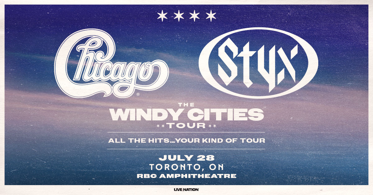 Chicago & STYX | Q107 Toronto